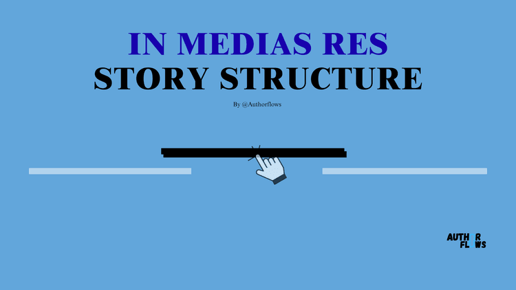 In Medias Res Explained: Definition with Examples | AuthorFlows Blog